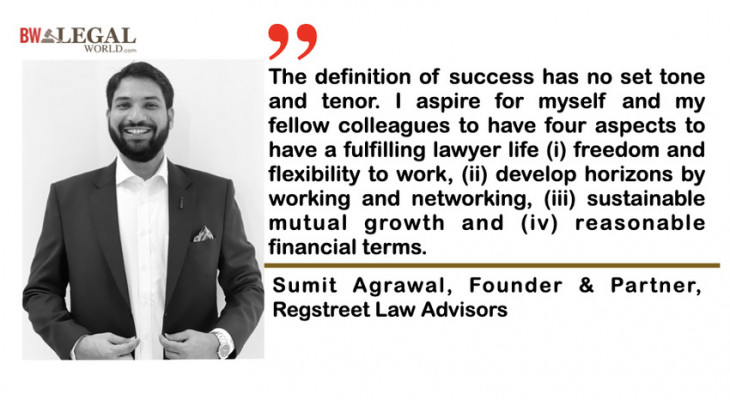 In Conversation With Sumit Agrawal, Founder And Partner, Regstreet Law Advisors - BW Legal World